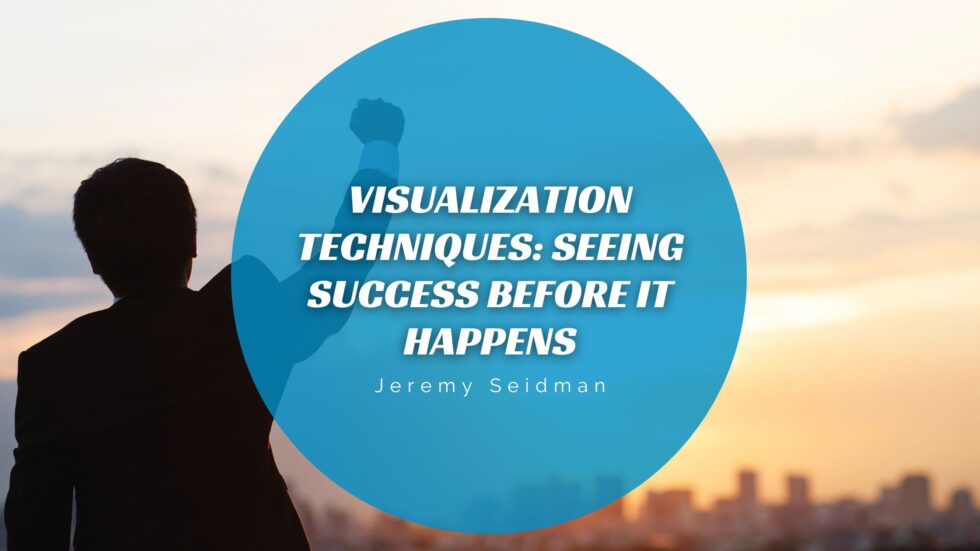 Visualization Techniques: Seeing Success Before It Happens | Jeremy ...